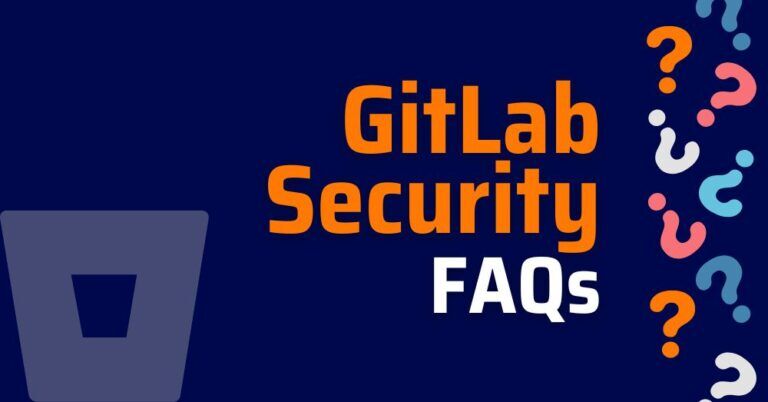 Gitlab Security FAQs: What Every Developer Should Know | Xygeni