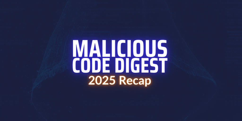 Malicious Packages 2025 Recap: Malicious Code and NPM Malware Trends ...